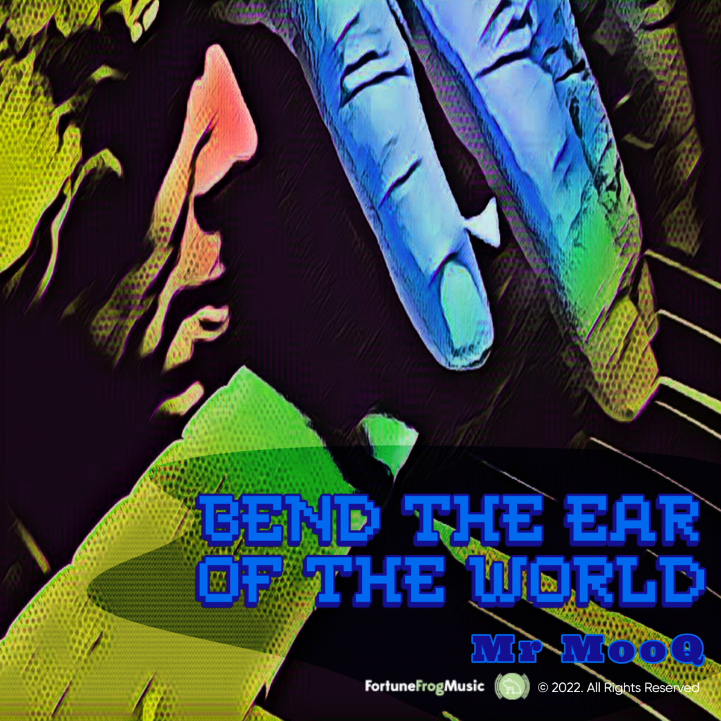 [Video] Mr MooQ "Bend the Ear of the World" (Lyric Video) - Straight ...